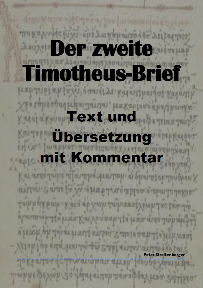 Der zweite Timotheusbrief - Griechischer Text und Übersetzung mit ...