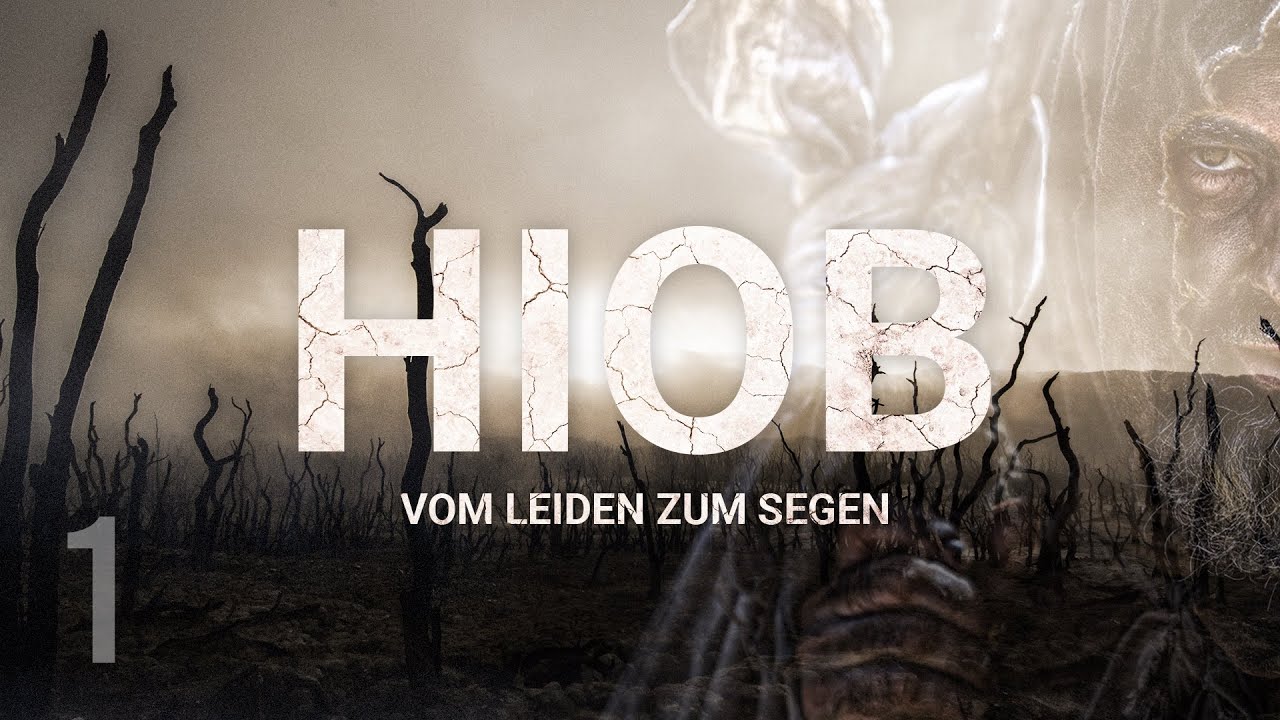 Hiob - Vom Leiden zum Segen - Teil 01 - Ab Hiob 1,1 | Sermon-Online
