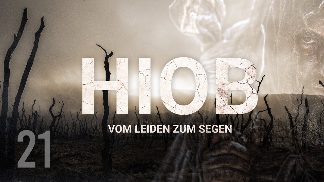 Hiob - Vom Leiden zum Segen - Teil 21 - Ab Hiob 20,1 | Sermon-Online